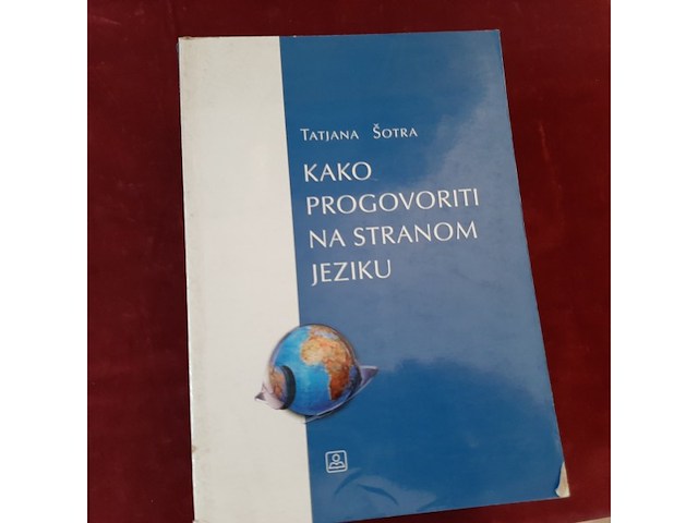 230 Kako progovoriti na stranom jeziku - Tatjana Sotra