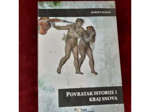 220 Povratak istorije i kraj snova - Robert Kejgen