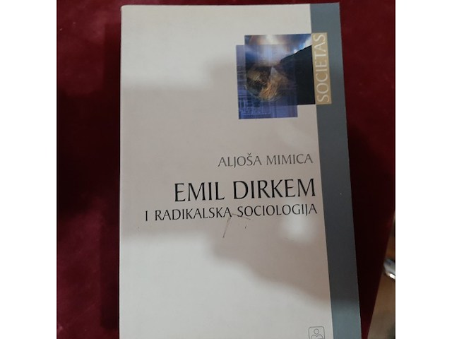 220 Emil Dirkem i radikalska sociologija - A. Mimica