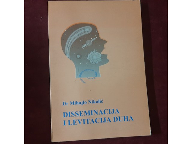 210 DISSEMINACIJA I LEVITACIJA DUHA - Mihajlo Nikolić