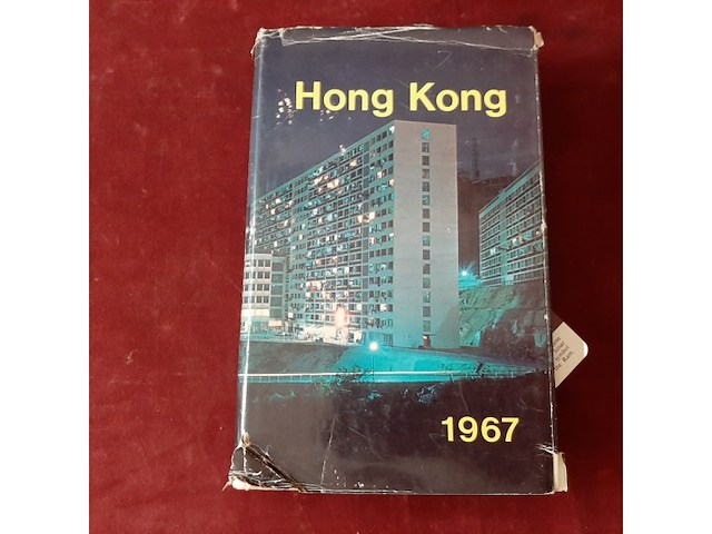 305 HONG KONG REPORT FOR THE YEAR 1967