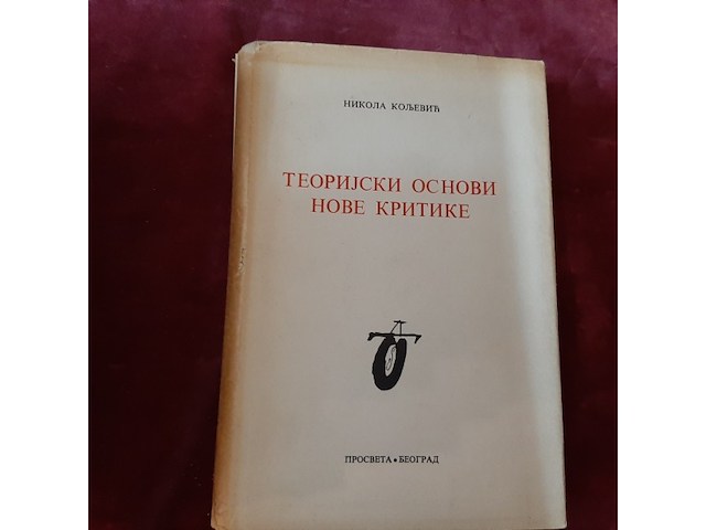 303 TEORIJSKI OSNOVI NOVE KRITIKE - Nikola Koljević