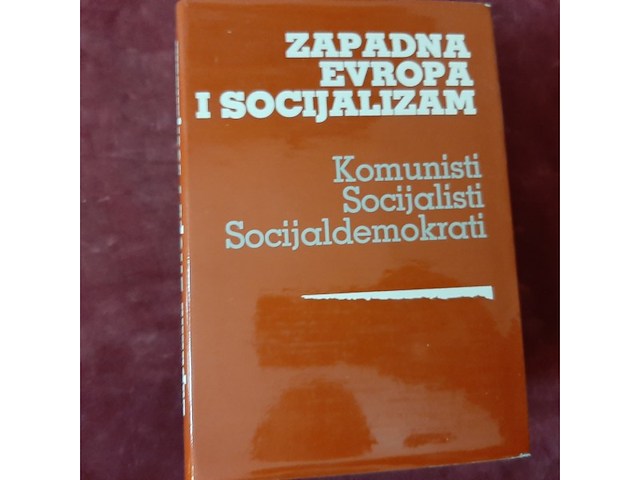 185 ZAPADNA EVROPA I SOCIJALIZAM Komunisti Socijalisti