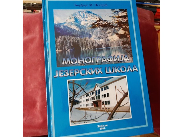 170 Monografija Jezerskih škola - Djordjije M Ostojic