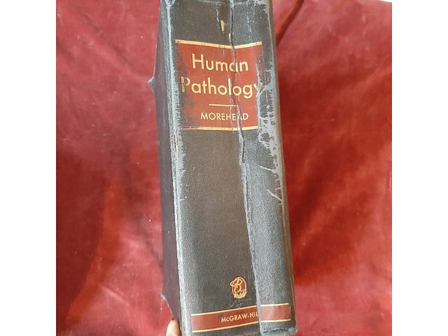 199 Human Pathology - Robert Morehead