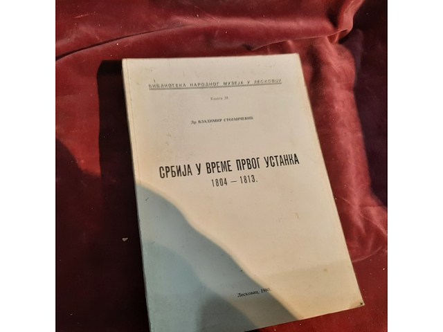 191 Srbija u vreme Prvog ustanka 1804 - 1813