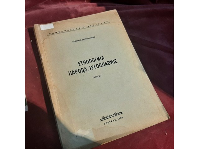 191 Etnologija naroda Jugoslavije 1 -B. Drobnjaković