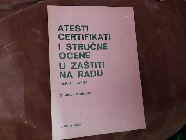 185 Atesti certifikati i strucne ocene u zastiti na rad