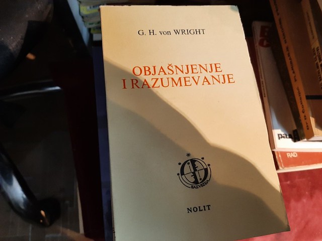 185 OBJAŠNJENJE I RAZUMEVANJE - G.H. von Wright