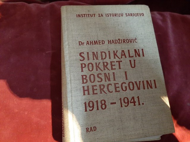 114 Sindikalni pokret u Bosni i Hercegovini 1918-1941