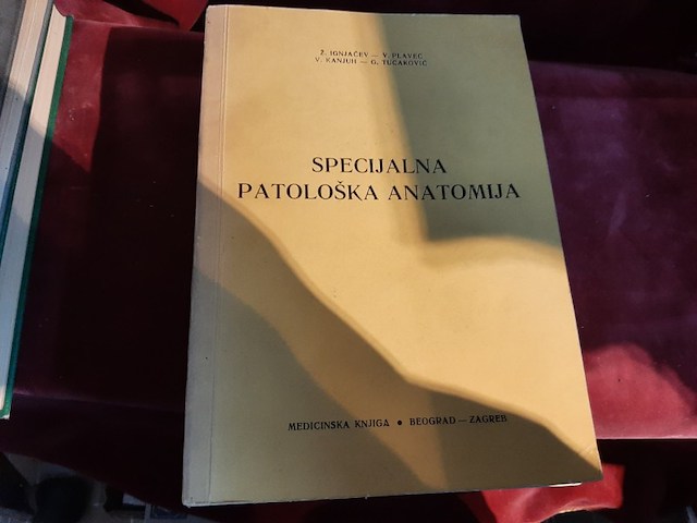 170 Specijalna patološka anatomija - Živojin Ignjačev