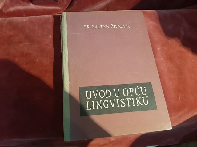 167 Uvod u opću lingvistiku - Sreten Živković