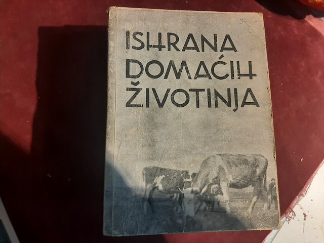 160 ISHRANA DOMACIH ZIVOTINJA - M F Tomme 1948