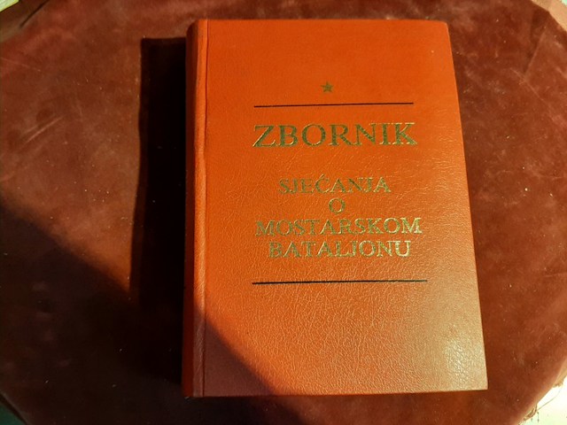 154 Zbornik sjećanja o mostarskom bataljonu