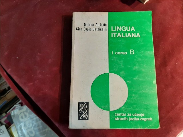 151 Lingua Italiana I Corso B - M. Androić,Gina Čupić