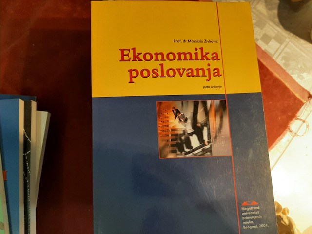 150 EKONOMIKA POSLOVANJA - Prof.dr Momcilo ZIvkovic