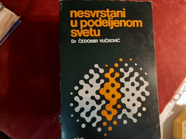 132 Nesvrstani u podeljenom svetu - Čedomir Vučković