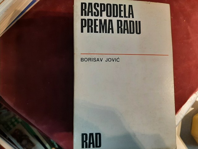 130 Raspodela prema radu - Borisav Jović