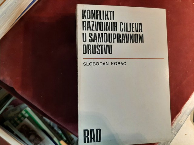 130 Konflikti razvojnih ciljeva u samoupravnom društvu