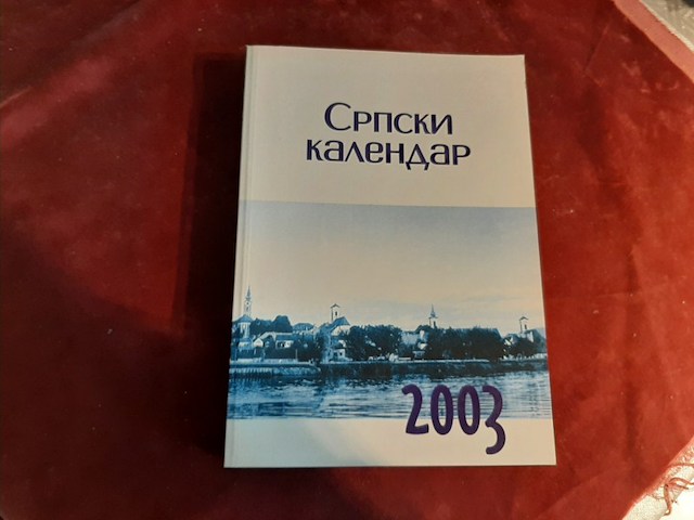 132 Srpski kalendar 2003 - budimpesta 2002