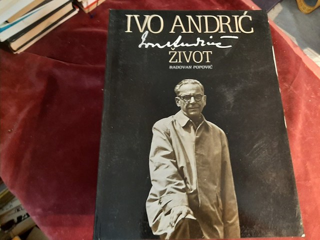 bb Ivo Andrić Život biografija - Radovan Popović