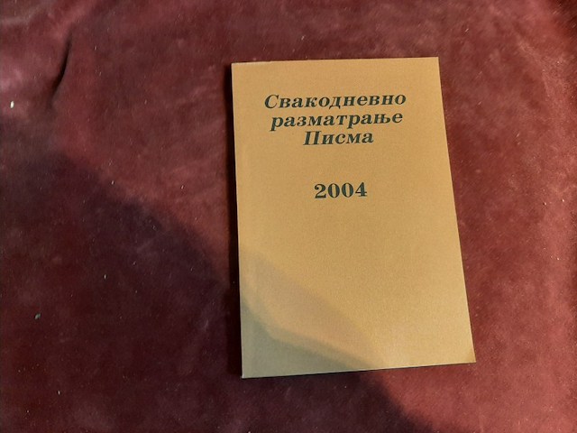 131 SVAKODNEVNO RAZMATRANJE PISMA 2004