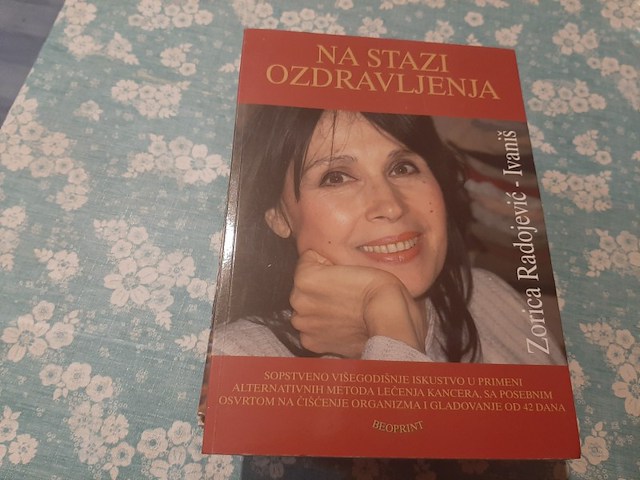 131 Na Stazi Ozdravljenja - Zorica Radojevic