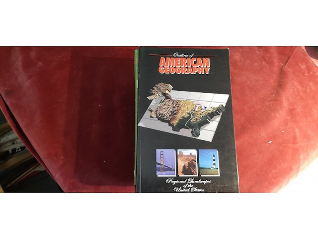 124 Outline of American Geography - John Florin