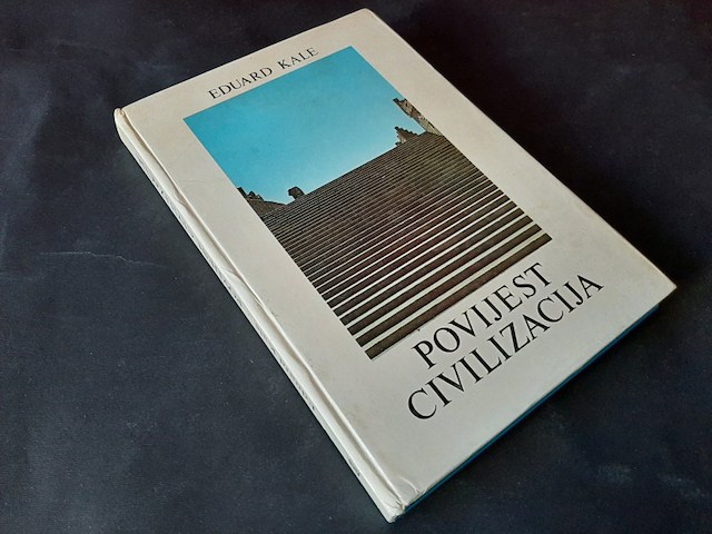 c Povijest civilizacija - Eduard Kale