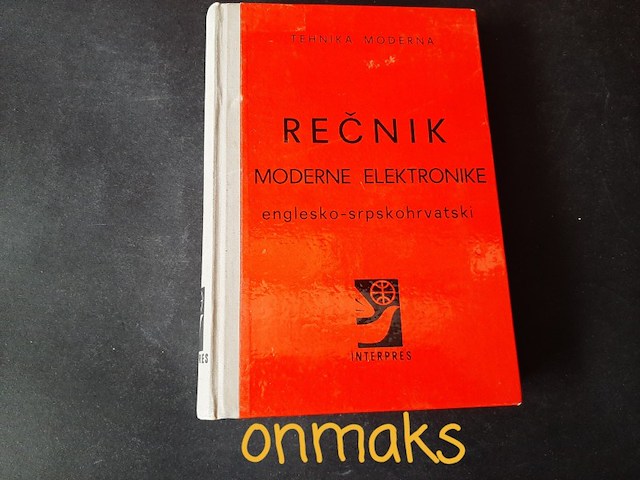 [K2] Recnik moderne elektronike englesko-srpskohrvatski