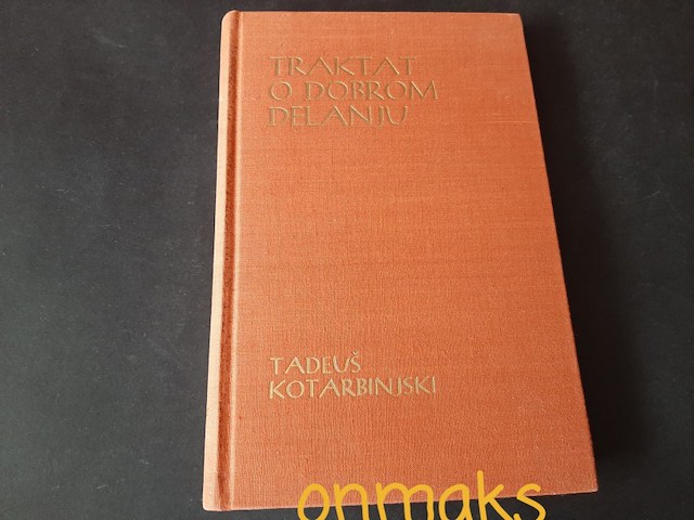 k1 TRAKTAT O DOBROM DELANJU - TADEUS KOTARBINJSKI