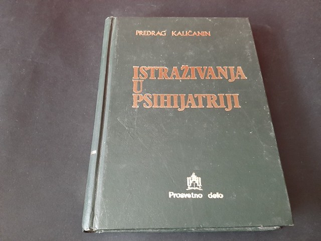 k1 ISTRAZIVANJA U PSIHIJATRIJI - PREDRAG KALICANIN