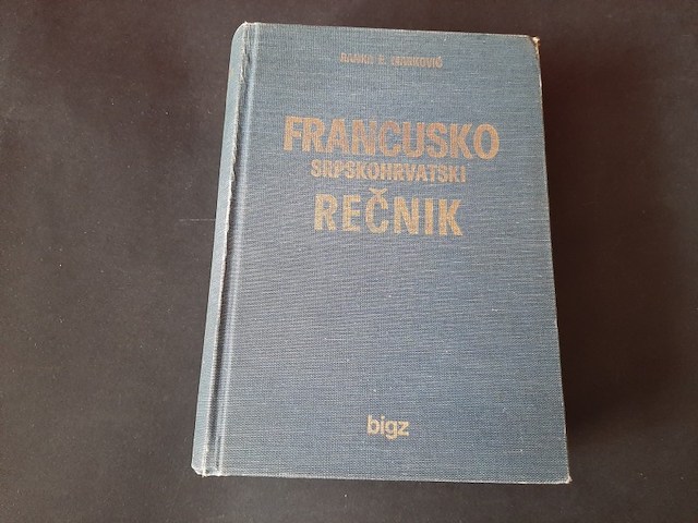 k1 FRANCUSKO SRPSKOHRVATSKI RECNIK - MARKOVIC