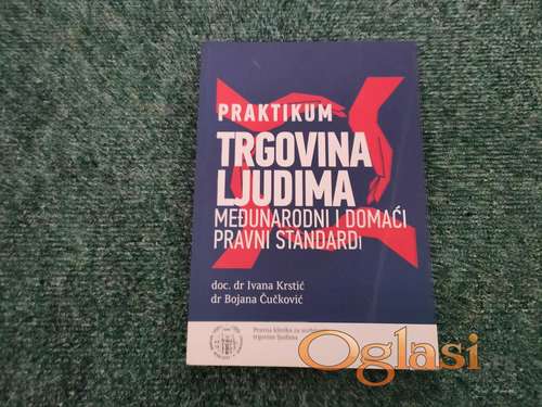 Praktikum trgovina ljudima međunarodni i domaći pravni