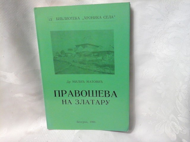 Pravoševa na Zlataru Milić Matović hronika sela