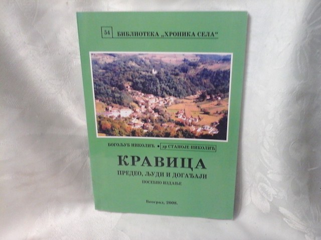 Kravica Bogoljub Nikolić Stanoje Nikolić hronika sela