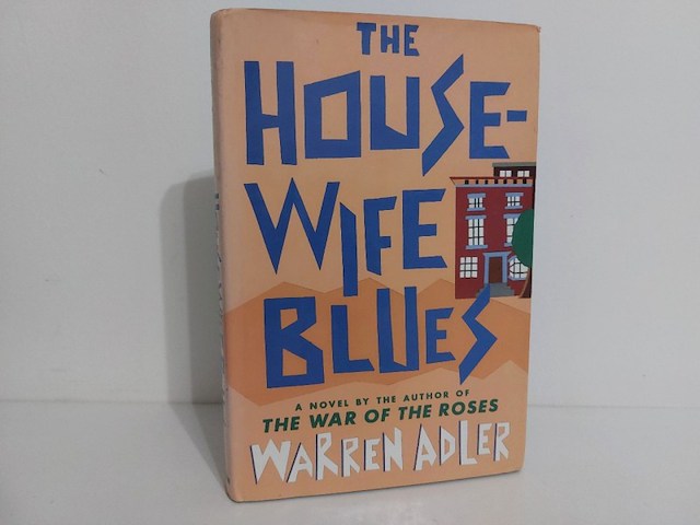 The house-wife blues - Warren Adler