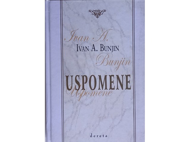 Ivan A. Bunjin: USPOMENE