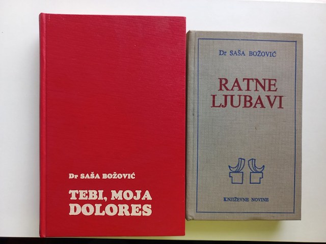 Tebi, moja Dolores, Ratne ljubavi - Dr Saša Božović