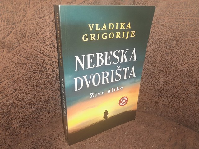 Nebeska dvorišta – Vladika Grigorije