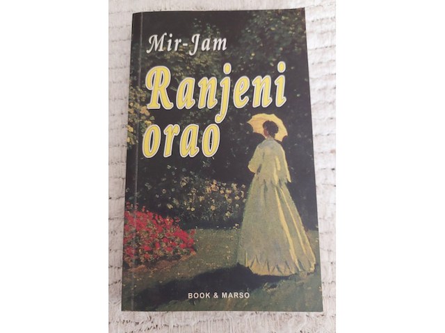 Ranjeni orao- Mir-Jam