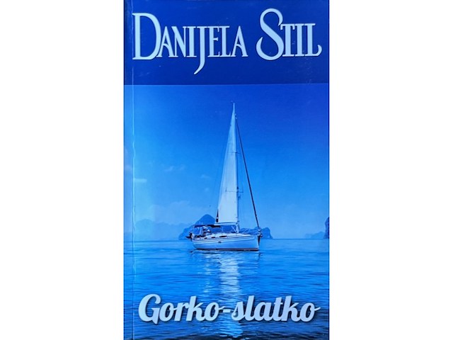 Danijela Stil- Gorko-slatko