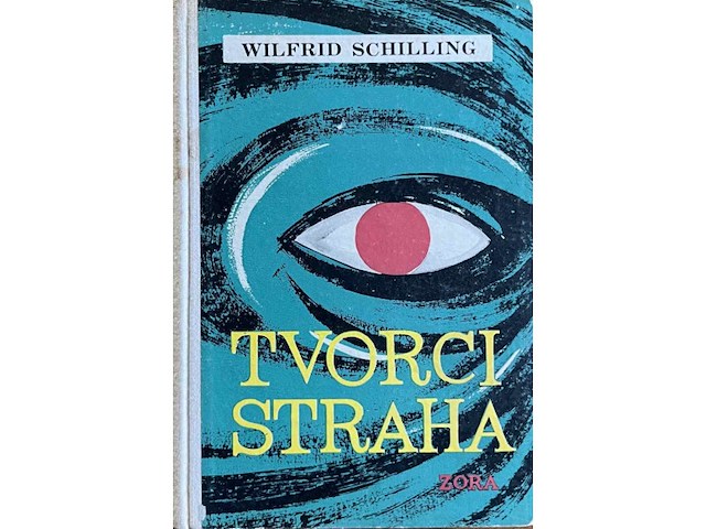 Wilfrid Schilling- Tvorci straha