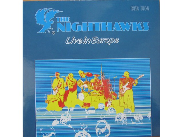 Nighthawks, The - Live in Europe