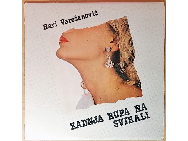 LP HARI VAREŠANOVIĆ - Zadnja rupa na.. (1982) PERFEKTNA