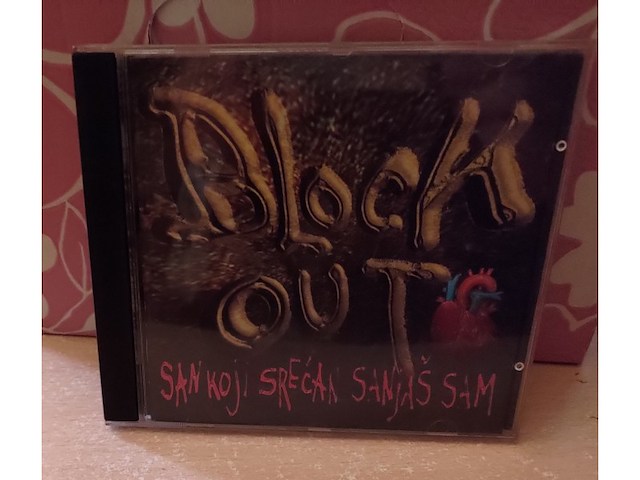 Block Out —  San koji srećan sanjaš sam