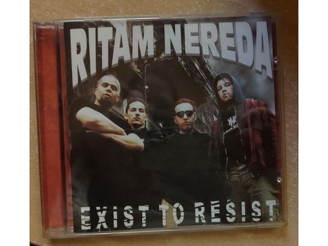 Ritam nereda — Exist to Resist