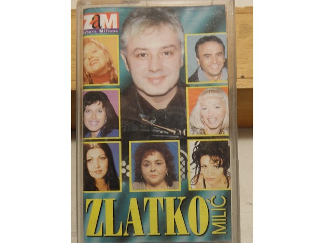 ZLATKO MILIĆ - ZLATKOVO KOLO