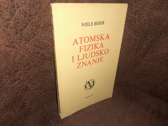 Atomska fizika i ljudsko znanje, Niels Bohr