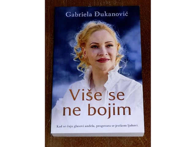 VIŠE SE NE BOJIM - Gabriela Đukanović